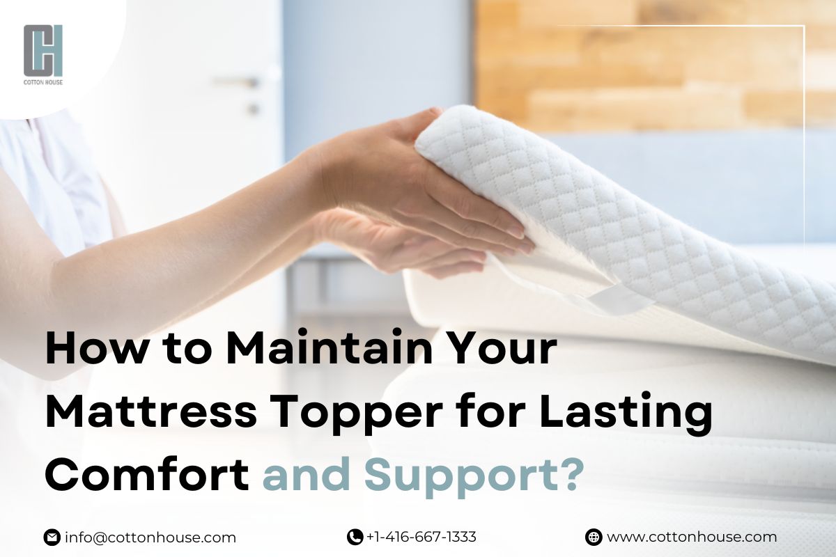 How to Maintain Your Mattress Topper for Lasting Comfort and Support ...